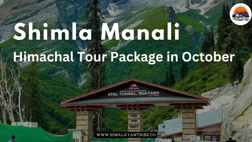 Shimla Manali Himachal Tour Package in October: A Mesmerizing Journey ...